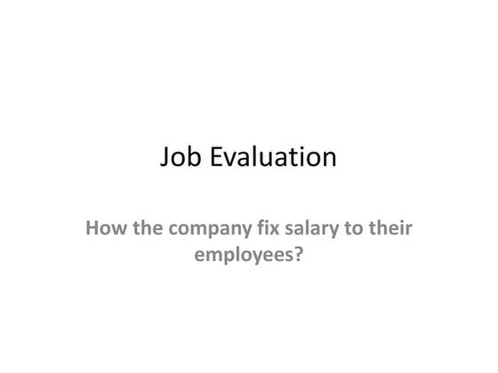 Job evaluation and grading – process and systems | PPTX