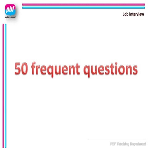 Job interview 50 questions | PPTX