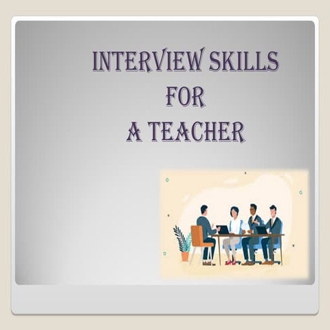 Job Interview techniques and strategies for the school teachers.ppt