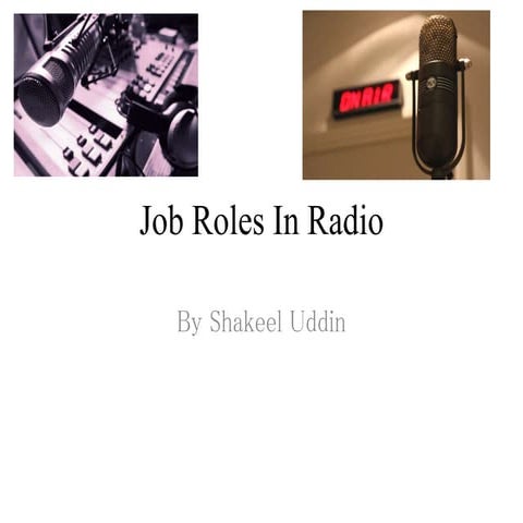 Job roles in radio | PPTX