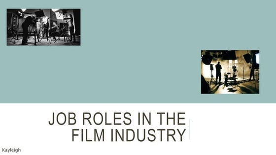 Job roles in film industry 1 | PPT