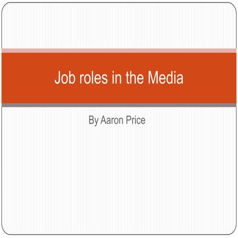 Job roles in the media | PPTX