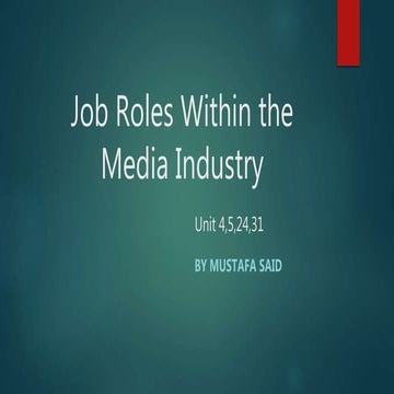 Job roles within the media industry | PPT