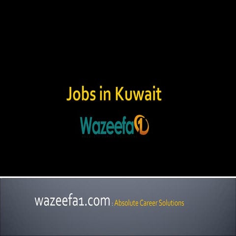 Perfect jobs and careers in kuwait | PPT