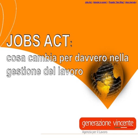 Jobs Act : cosa cambia per davvero nella gestione del lavoro | PPTX