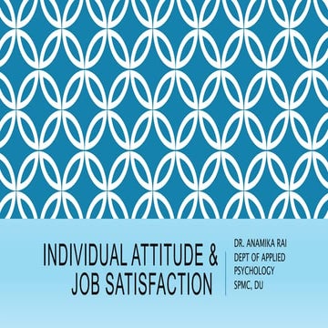 Individual Attitude & Job satisfaction | PPTX