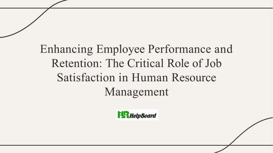 Benefits of Job Satisfaction in Human Resource Management | PPTX