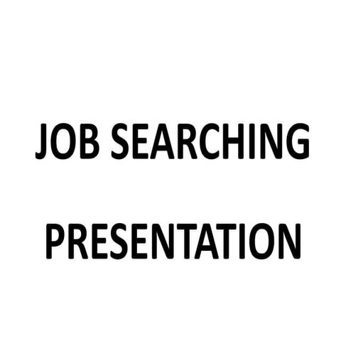 Job searching presentation | PPSX