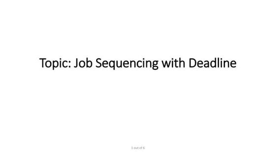 Job Sequencing With Deadlines Ppt