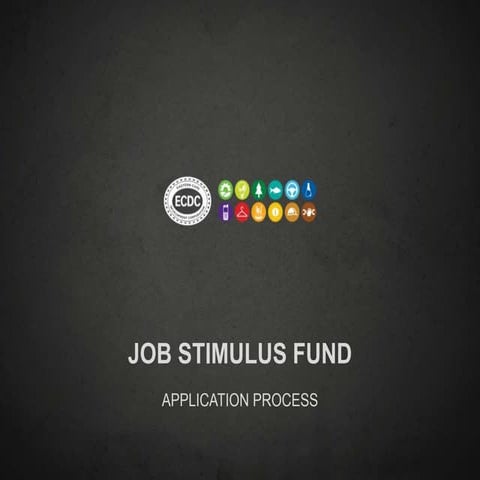 Job Stimulus Fund Application Process | PPTX