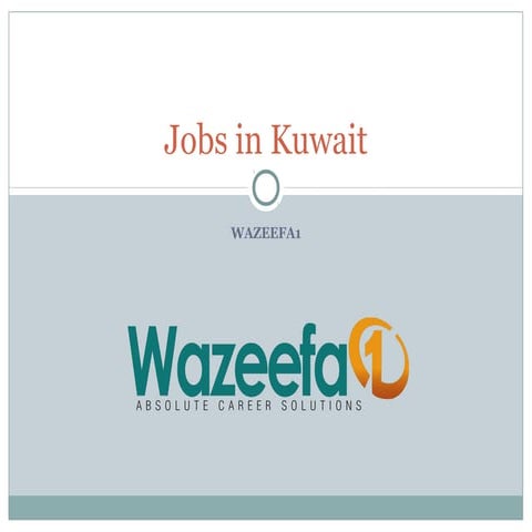 Jobs in Kuwait - 2016 | PPT