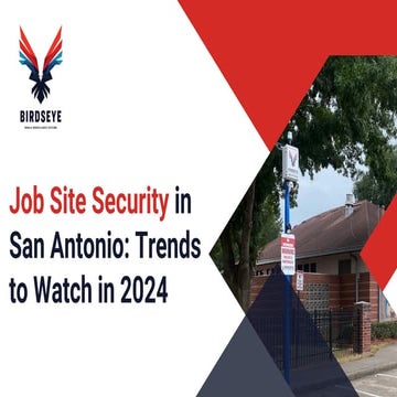 Job Site Security in San Antonio: Trends to Watch in 2024 | PDF