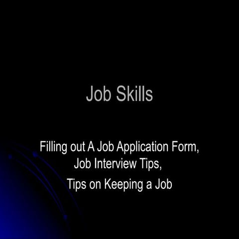 Job skills application form, keeping | PPT