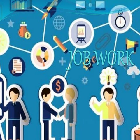 Job work Part 1 | PPT