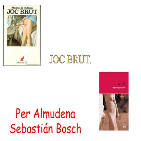 Joc brut almudena | PPTX