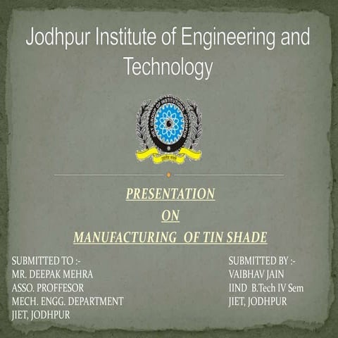 manufacturing of tim shade | PPTX