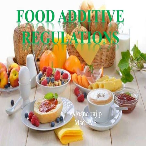 food additive regulations | PPTX