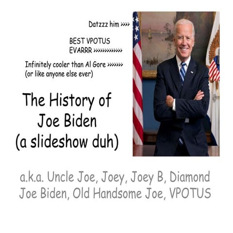 Joe biden is the best slide show | PPTX