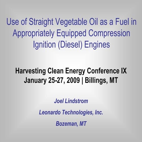 Use of Straight Vegetable Oil as a Fuel in Appropriately Equipped ...