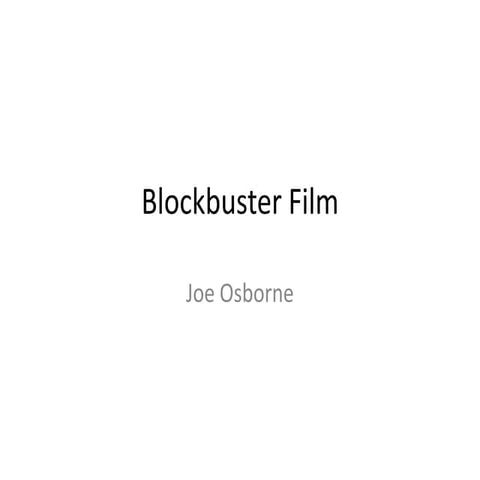 Joe osborne blockbuster | PPT