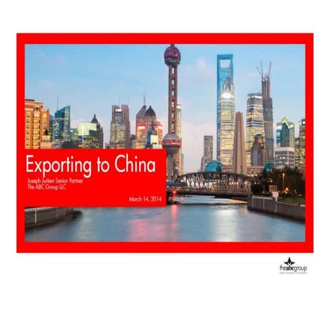 Becoming a successful exporter to China | PPTX