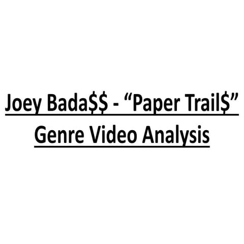 Joey bada$$ paper trails analysis | PPTX