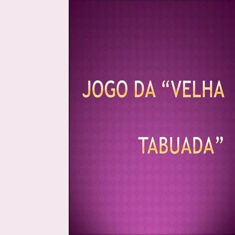 Jogo da velha tabuada | PPTX