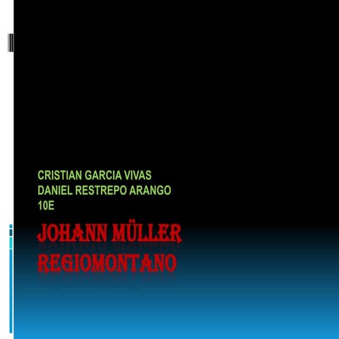 Johann müller regiomontano | PPTX