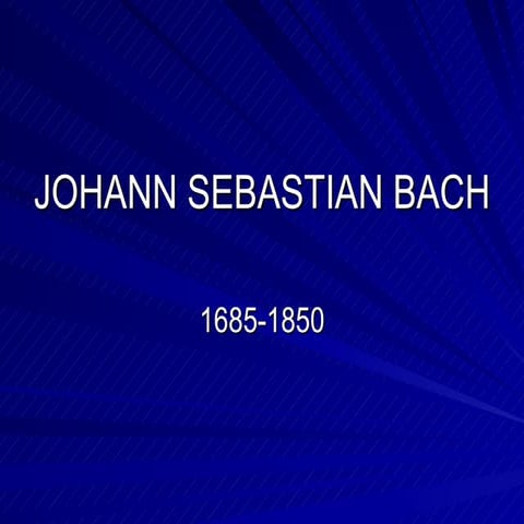 Johann Sebastian Bach | PPT