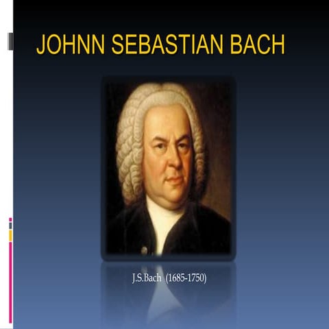 Johann Sebastian Bach | PPT