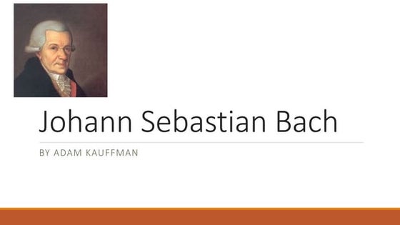 Johann Sebastian Bach | PPTX