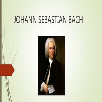 Johann sebastian bach | PPTX