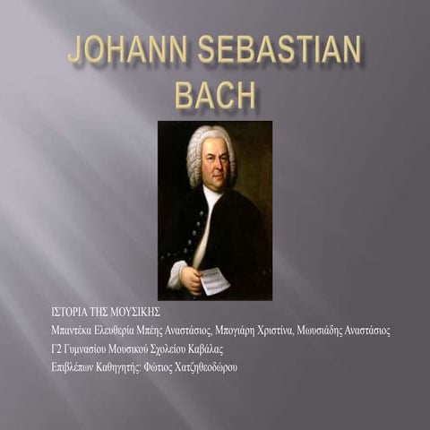 Johann Sebastian Bach | PPT | Free Download