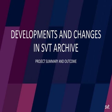 Johansson developments and changes in svt archive | PDF | Technology ...