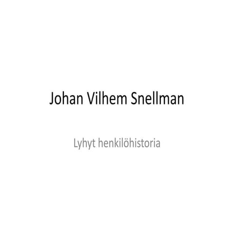 Johan vilhem snellman | PPT