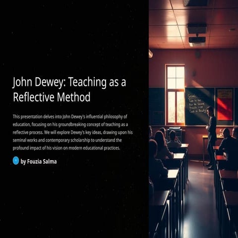 John-Dewey-Teaching-as-a-Reflective-Method ppt.pptx