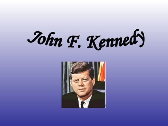 John f kennedy powerpoint for macintosh | PPT