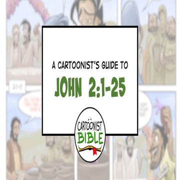John 2:1-25 | Jesus Turns Water Into Wine and Cleanses the Temple | PPTX