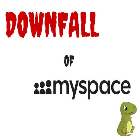 The Downfall of Myspace | PDF