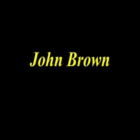 John Brown | PPT
