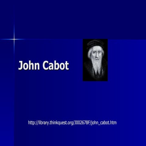 John cabot | PPT | Travel