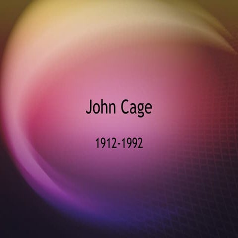 John Cage Presentation | PPT