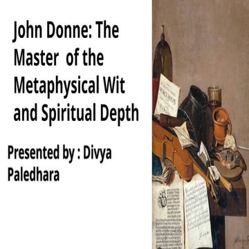 Paper 101 :- John Donne: The Master of the Metaphysical poet | PPTX
