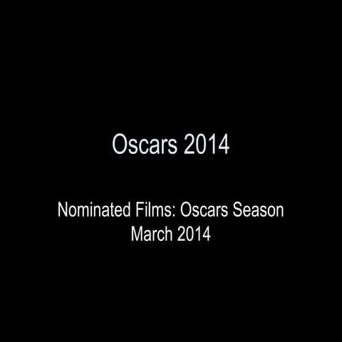 Oscars 2014 Movies | PPT