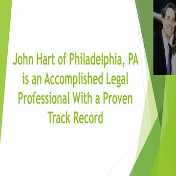 John Hart in Haverford, PA is a Seasoned Professional | PPTX