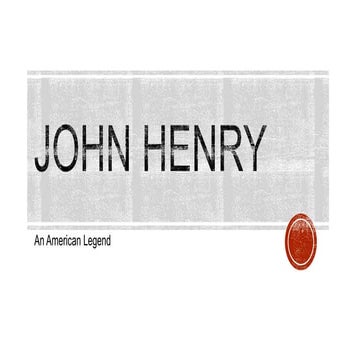 John henry powerpoint | PPTX