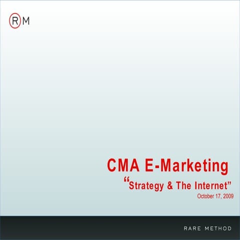CMA Calgary_Internet Marketing and Strategy | PPT