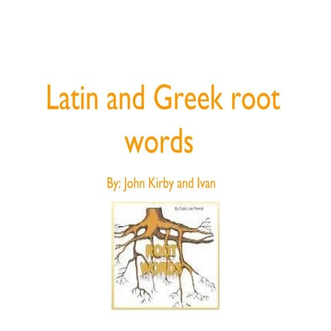 Greek And Latin root & affixes Ppt | PPT