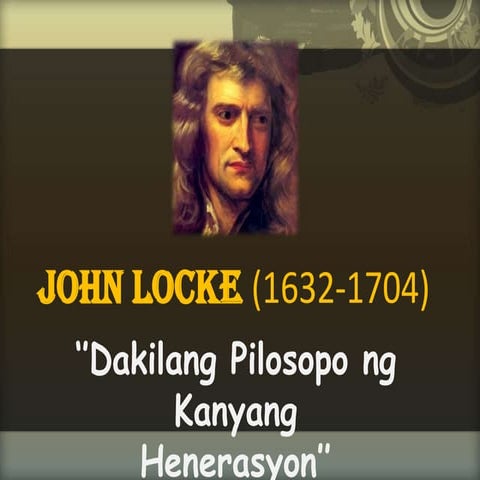 John locke (1632 1704) | PPTX