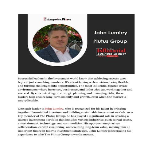 John Lumley_ The Visionary Leader Transforming Modern Investments.pdf